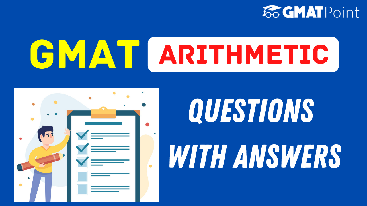GMAT Arithmetic Questions With Answers GMAT Point By Cracku
