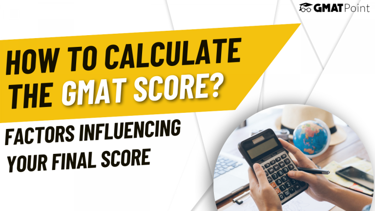 How To Calculate The GMAT Score? - Factors Influencing Your Final Score ...